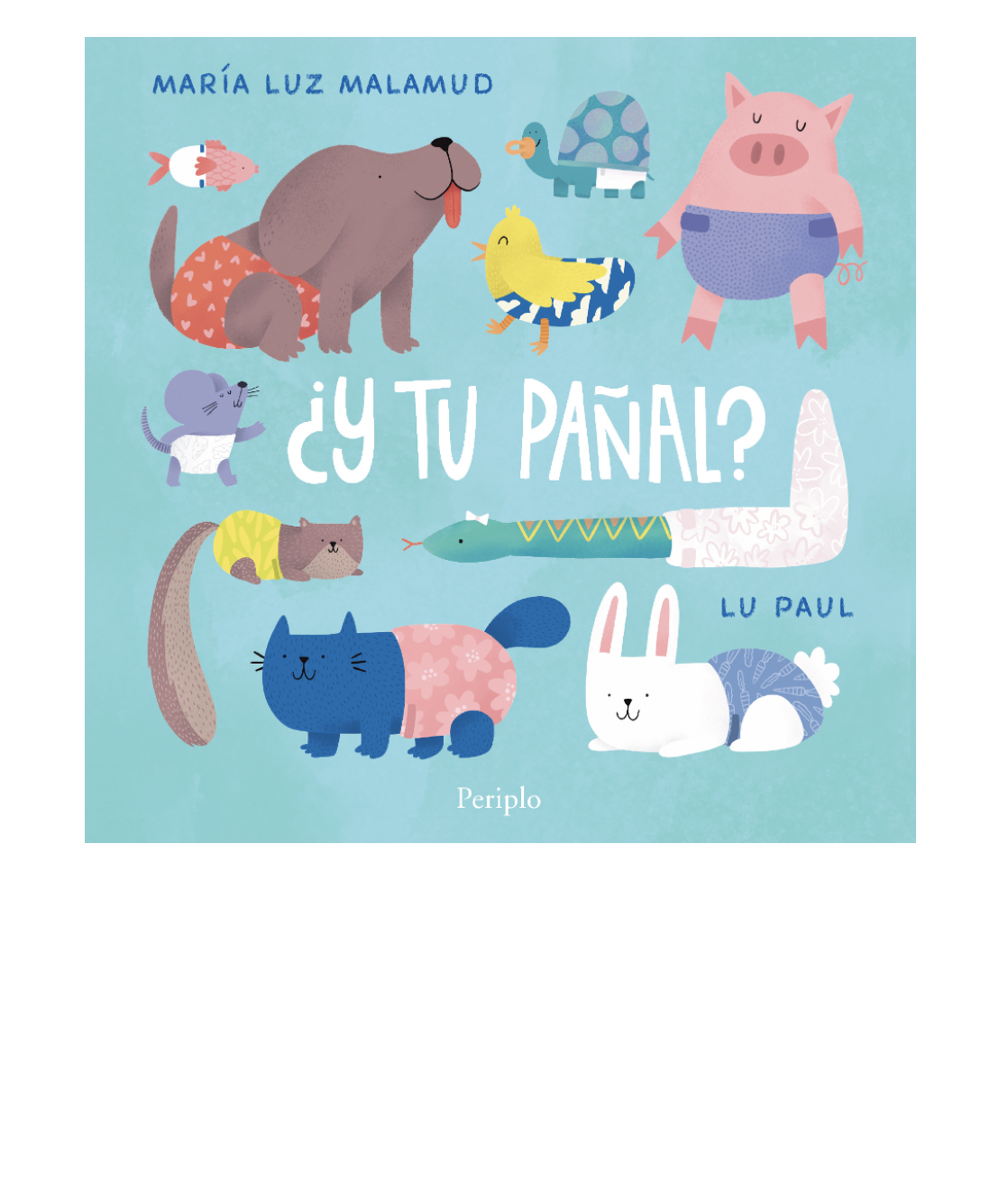 ¿Y tu pañal? - Periplo Ediciones